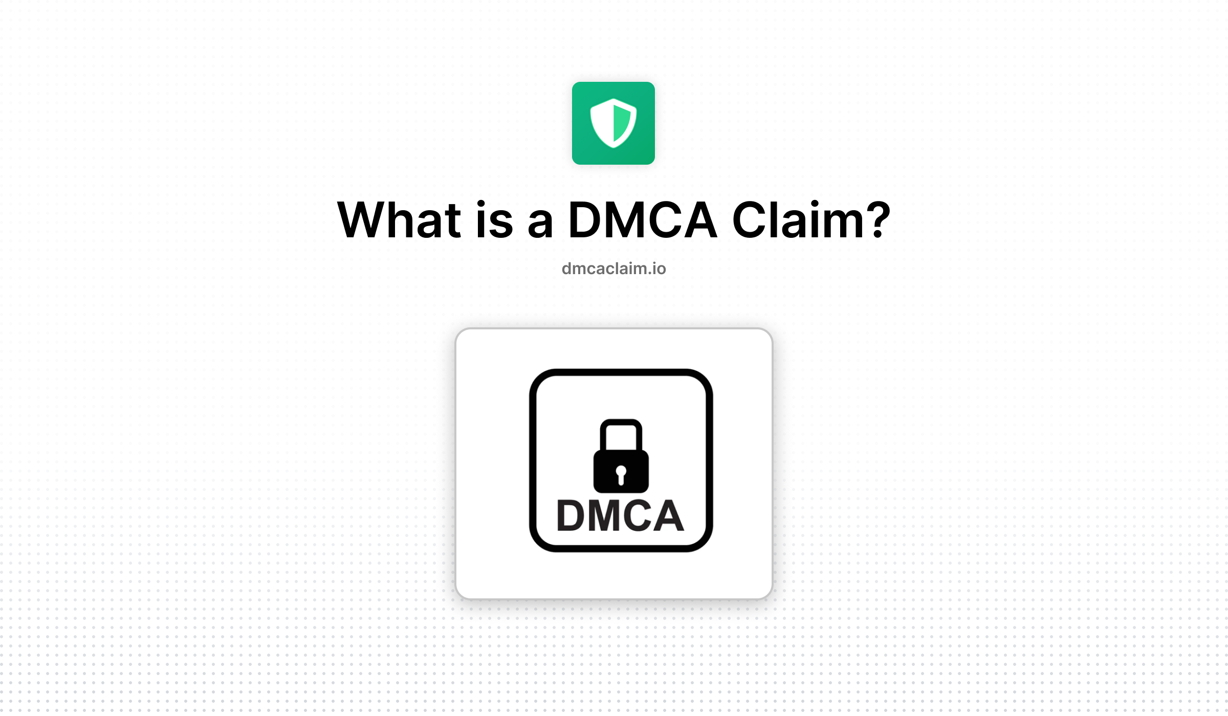What is a DMCA Claim and Why Should Shopify Store Owners Care? | DMCA Claim